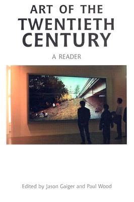 【楽天市場】Art of the Twentieth Century: A Reader/YALE UNIV PR/Jason Gaiger ...