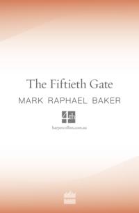 【楽天市場】The Fiftieth Gate / Mark Raphael Baker | 価格比較 - 商品価格ナビ