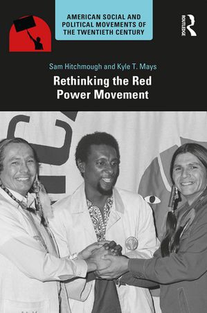 【楽天市場】Rethinking the Red Power Movement Sam Hitchmough | 価格比較 - 商品価格ナビ
