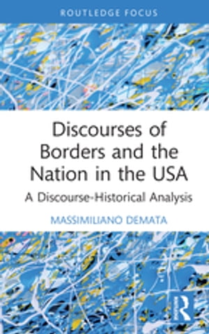 【楽天市場】Discourses of Borders and the Nation in the USA A Discourse ...