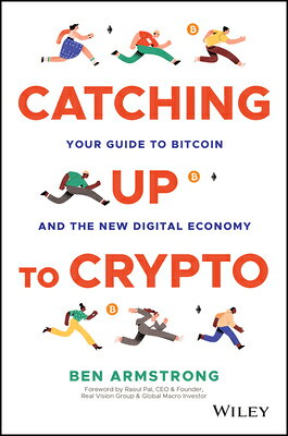 【楽天市場】Catching Up to Crypto: Your Guide to Bitcoin and the New Digital ...