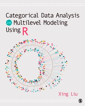 【楽天市場】Categorical Data Analysis and Multilevel Modeling Using R Xing Liu | 価格比較 - 商品価格ナビ