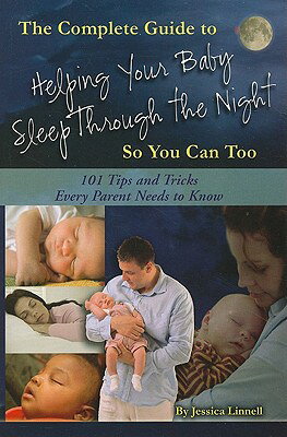 【楽天市場】The Complete Guide to Helping Your Baby Sleep Through the Night ...