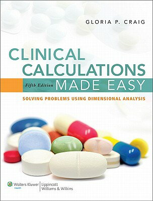 【楽天市場】Clinical Calculations Made Easy/LIPPINCOTT RAVEN/Gloria P. Craig ...