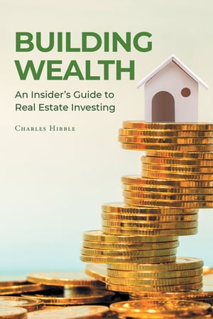 【楽天市場】Building Wealth An Insider's Guide to Real Estate Investing ...