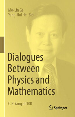 【楽天市場】Dialogues Between Physics and Mathematics: C. N. Yang at 100 2022 ...