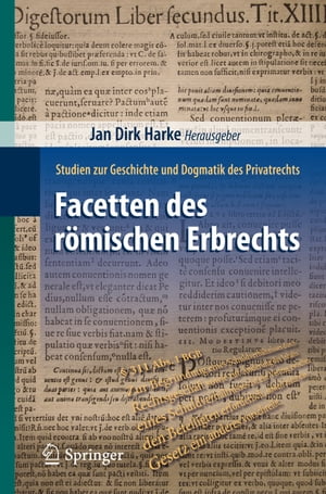 【楽天市場】Facetten des r?mischen ErbrechtsStudien zur Geschichte und Dogmatik des Privatrechts | 価格 ...