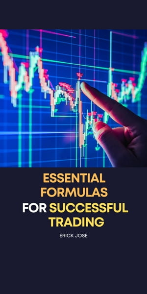 【楽天市場】Essential Formulas for successful trading ERICK JOSE | 価格比較 - 商品価格ナビ