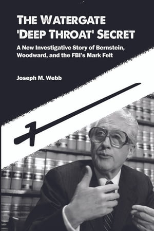 【楽天市場】The Watergate 'Deep Throat' Secret A New Investigative Story of ...
